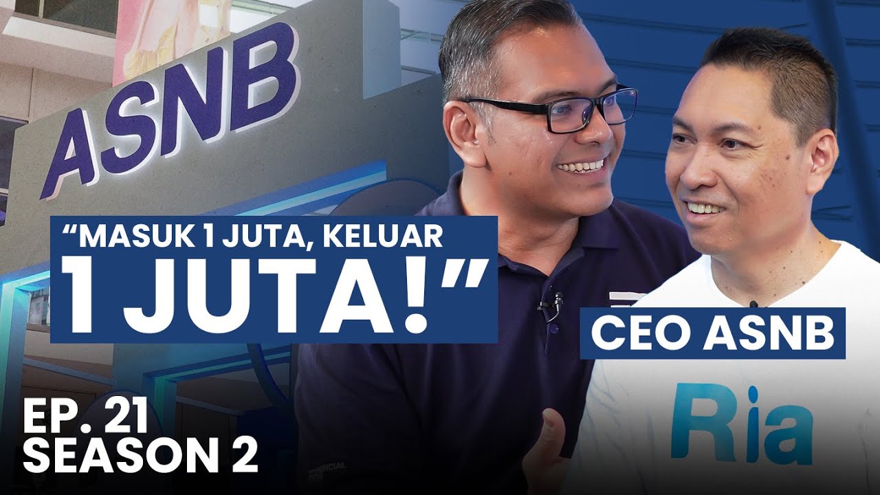 [S02:E21] MASUK 1 JUTA, KELUAR 1 JUTA?! RIA dari ASNB untuk SEMUA ...