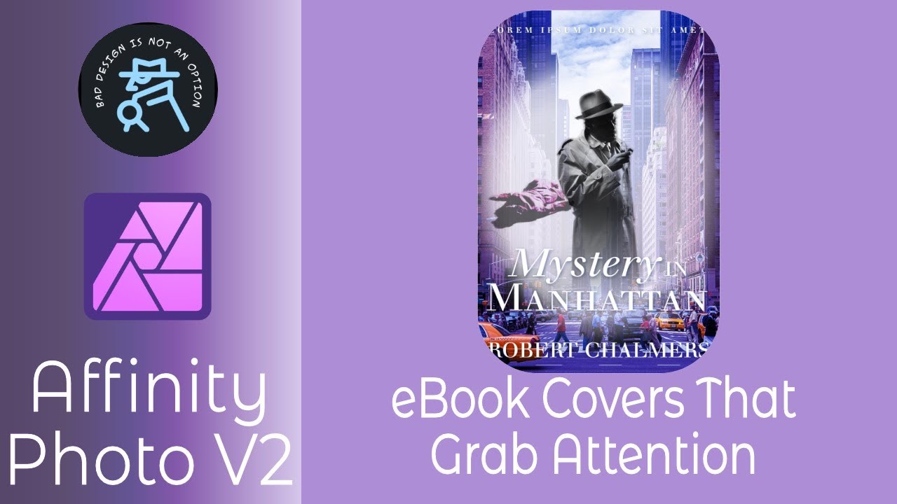 Book Covers That Grab Attention in Affinity Photo V2 - YouTube