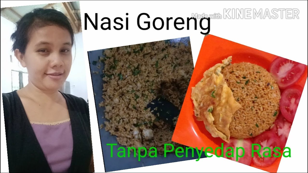 NASI GORENG TANPA PENYEDAP RASA - YouTube