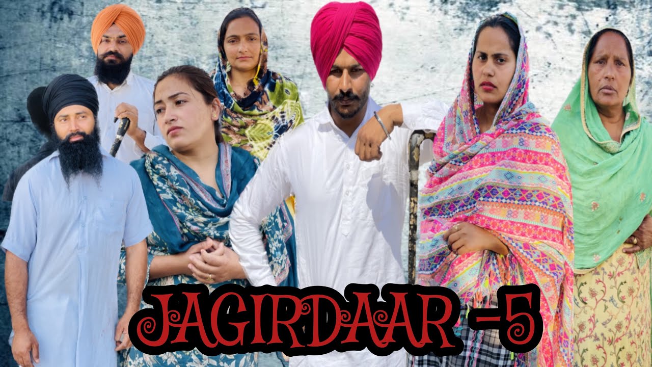 JAGIRDAAR ਜਾਗੀਰਦਾਰ (EPISODE-5) NEW PUNJABI SHORT VIDEO 2023 VICKY PREET ...