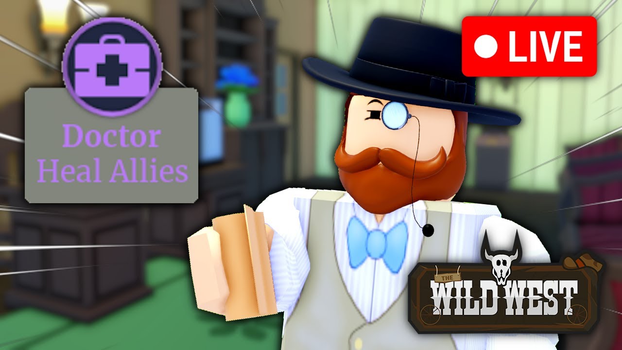 Becoming A DOCTOR In The Wild West LIVE! 🔴 - YouTube