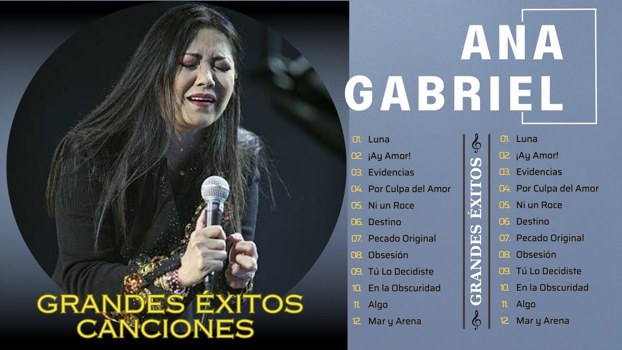 ANA GABRIEL MIX EXITOS ~ ANA GABRIEL LAS MEJORES CANCIONES ~ RANCHERAS ...