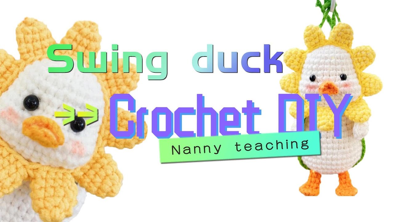 Cute duck crochet beginners tutorial step by step nanny-style teaching ...