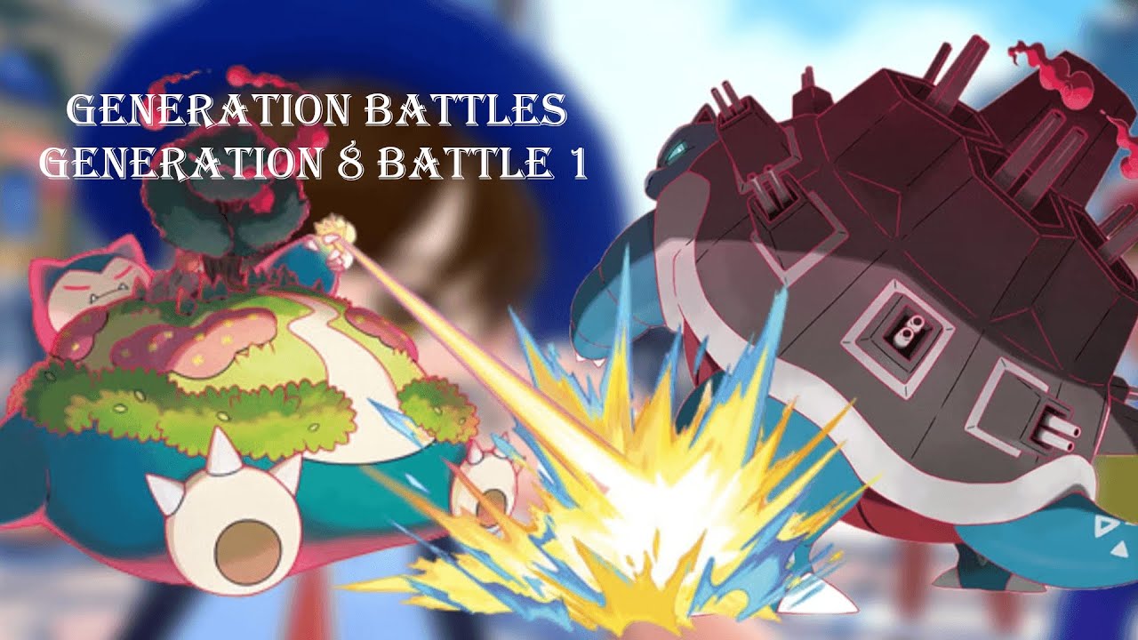 GENERATION BATTLES! GENERATION 8 BATTLE 1 - YouTube