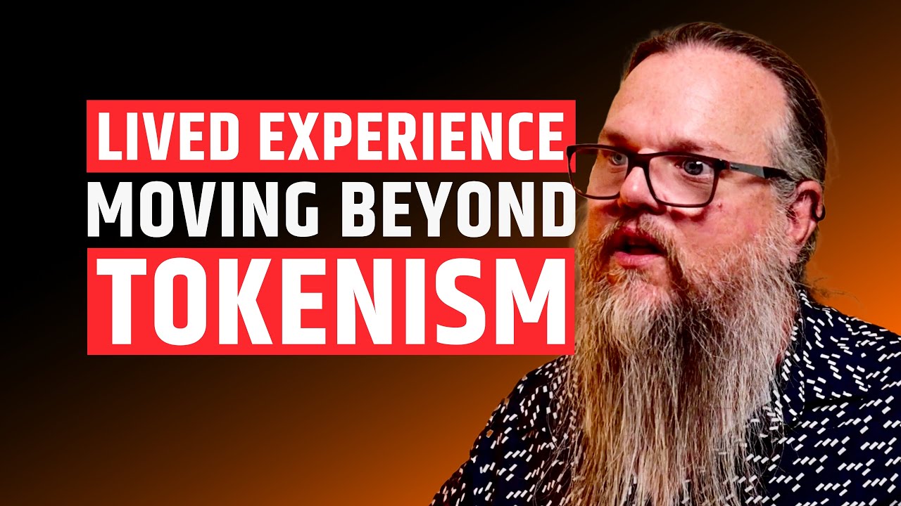 Lived Experience: Truth, Challenges, and Moving Beyond Tokenism - YouTube