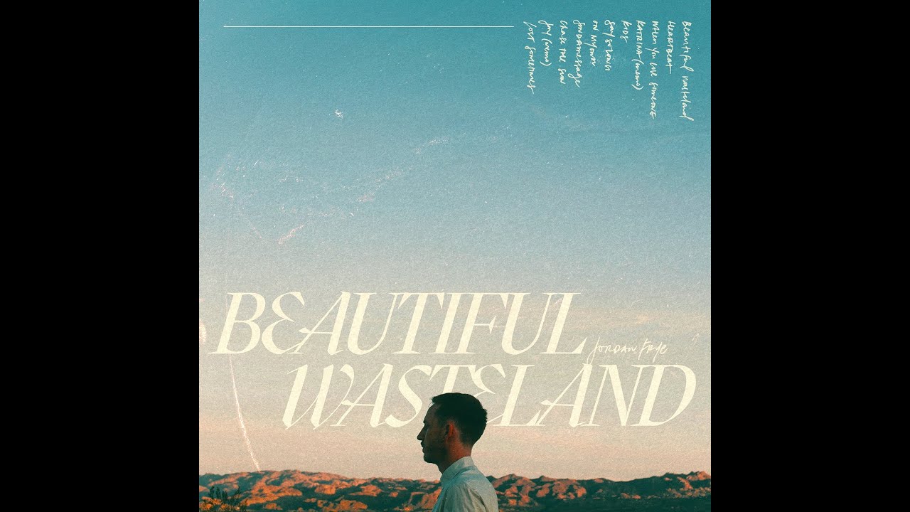Jordan Frye - "Beautiful Wasteland" (Audio Canvas) - YouTube