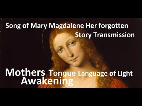 🌹Mary Magdalene Her forgotten song and message Transmission Activation ...