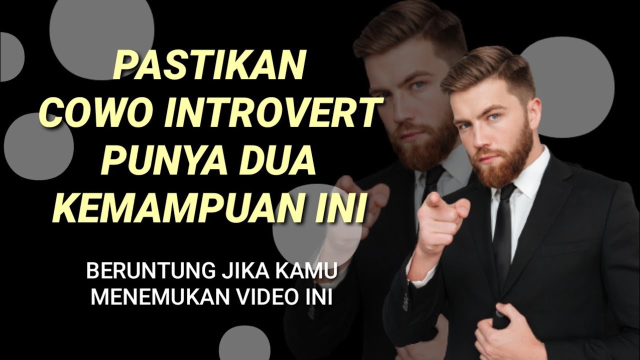 Penting! cowo introvert harus punya kemampuan ini - YouTube