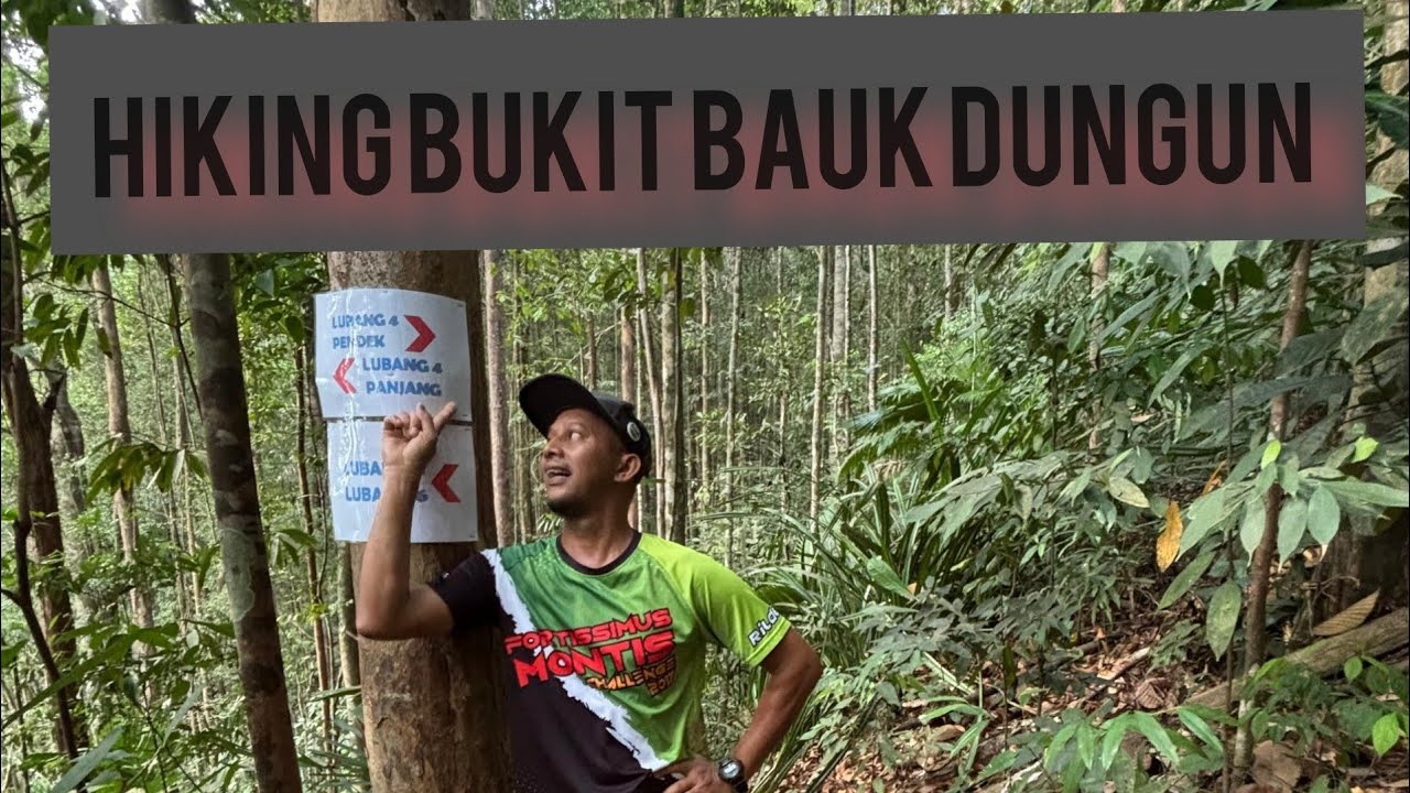 hiking di bukit bauk dungun 20/05/2024 - YouTube