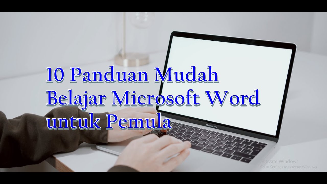 10 Panduan Mudah Belajar Microsoft Word untuk Pemula - YouTube