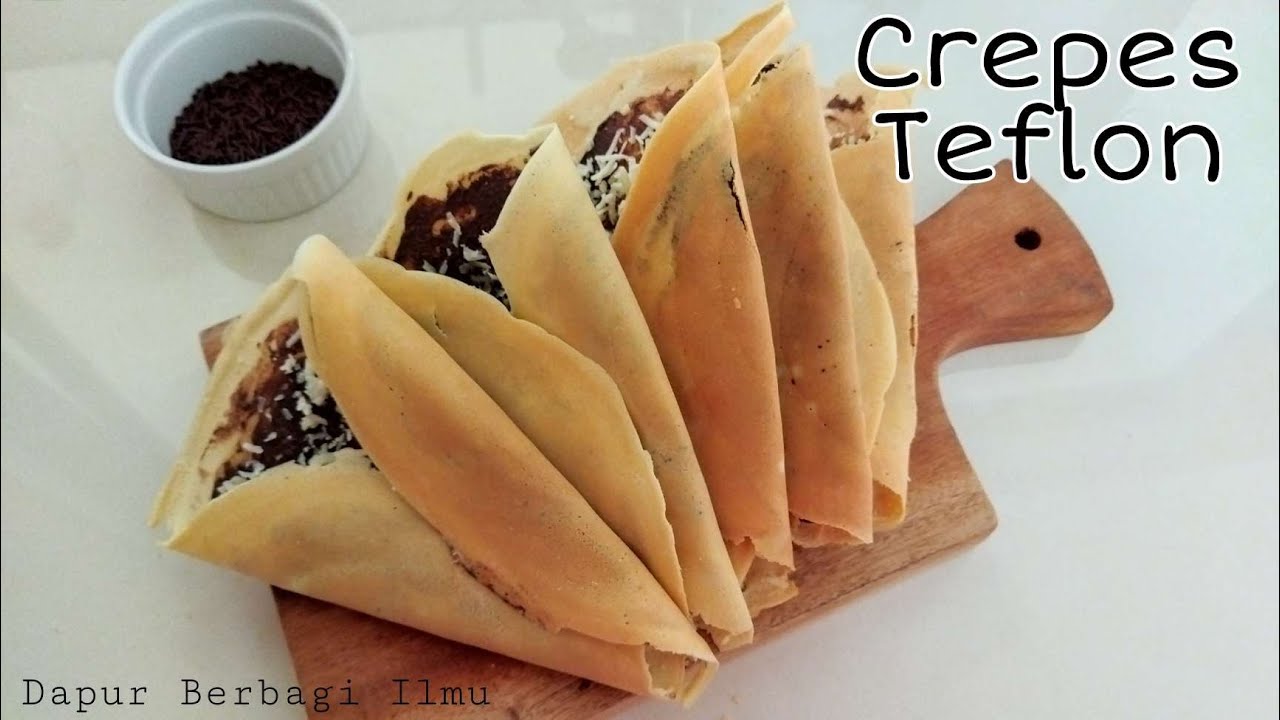 CREPES CRISPY TEFLON || Cemilan Tanpa Minyak !!! - YouTube