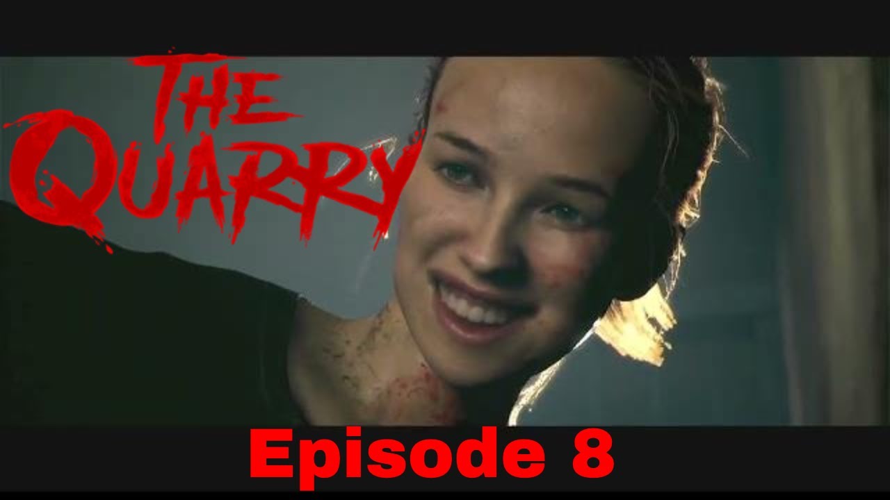 The Quarry Episode 8 The Past Behind us - YouTube