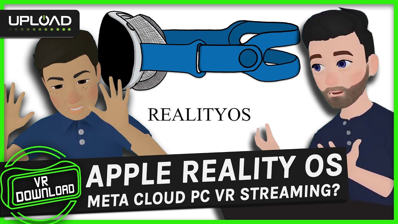 VR Download 111: Apple RealityOS, Is Quest Getting Cloud VR Streaming? - YouTube