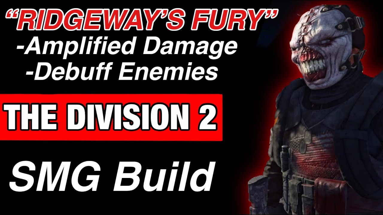 The Division 2 - “Ridgeway’s Fury” SMG Build [TU12/PvP] - YouTube