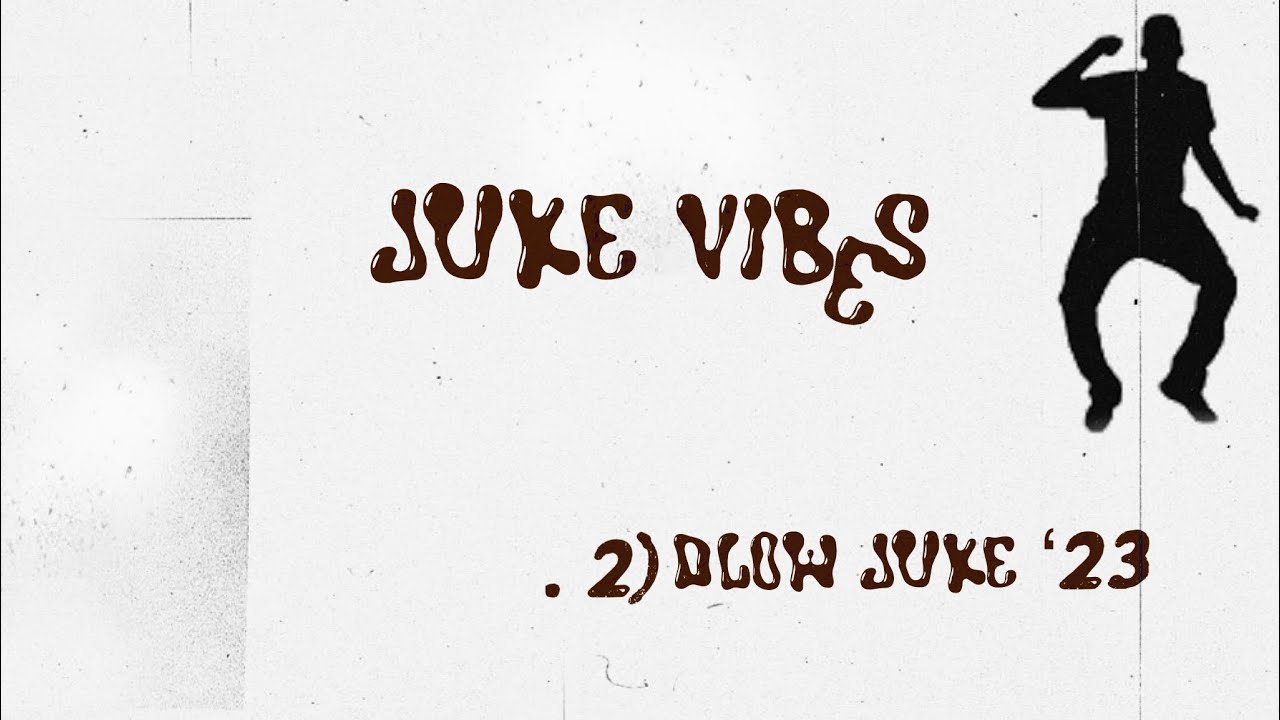 Juke Vibes - Dlow Juke ‘23 - YouTube