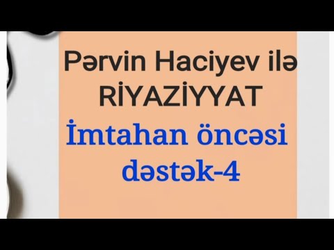 İmtahan öncəsi dəstək-4, Sertifikasiyaya hazırlıq (Pərvin Haciyev)