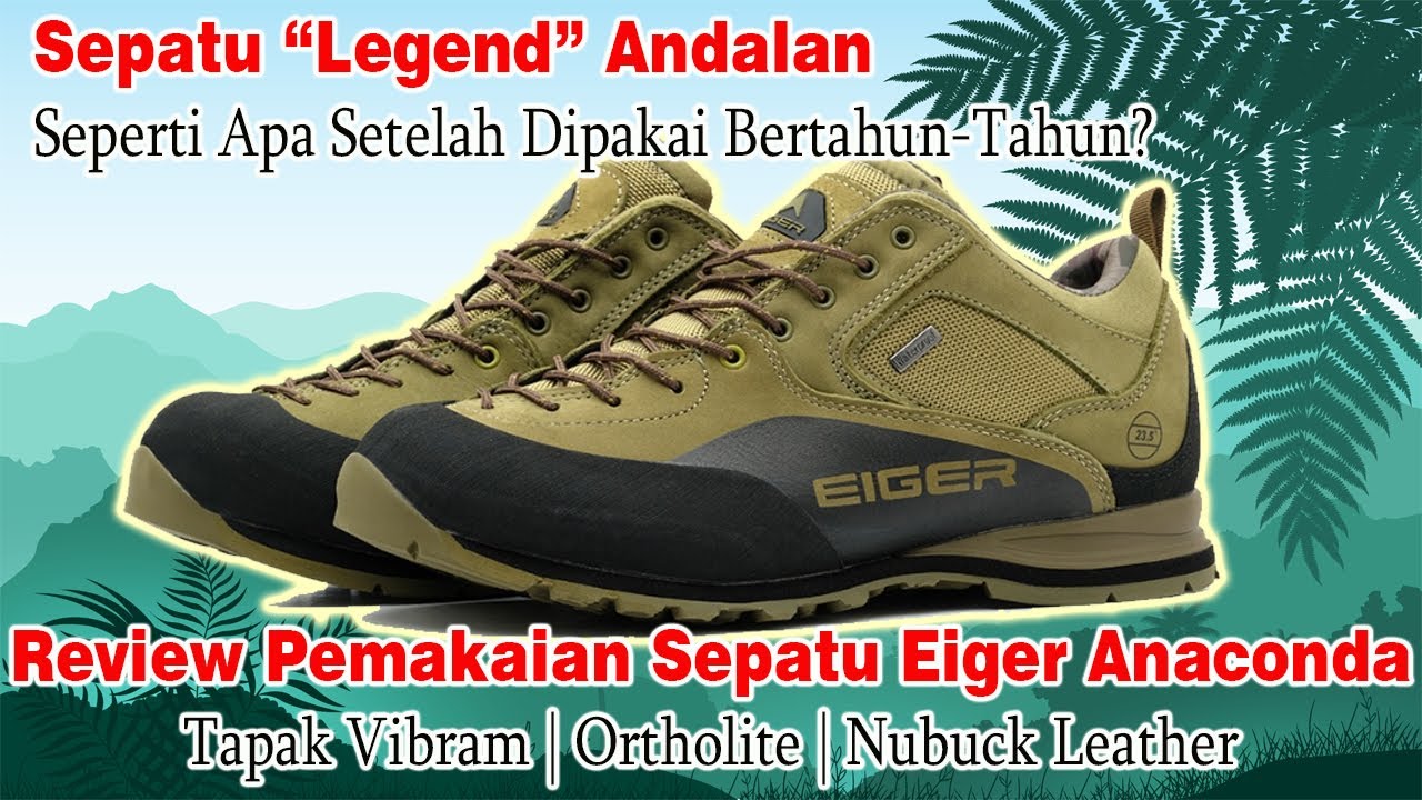 Sepatu Eiger Anaconda | Tapak Vibram dan Bahan Nubuck Leather Premium ...