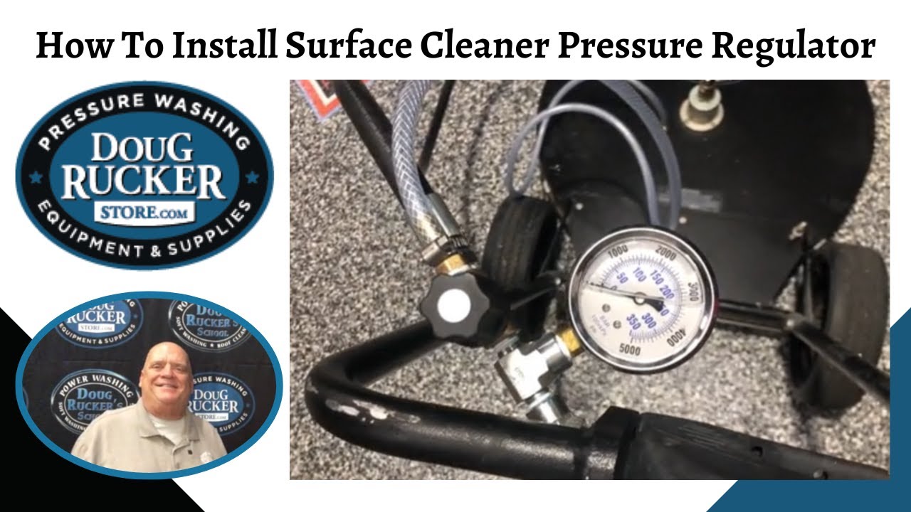 How To Install Surface Cleaner Pressure Regulator from Doug Rucker ...