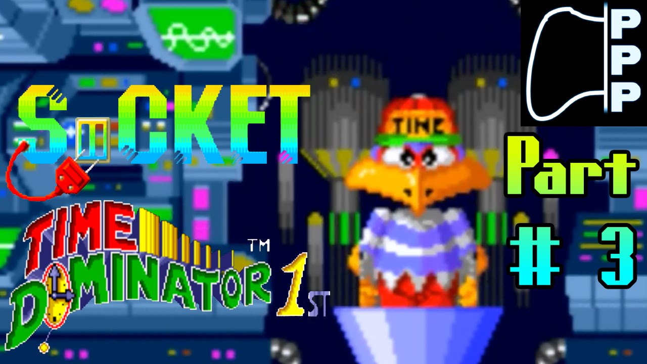 [PPP] Socket: Time Dominator 1st - Part #3 - Fear Not the Water - YouTube