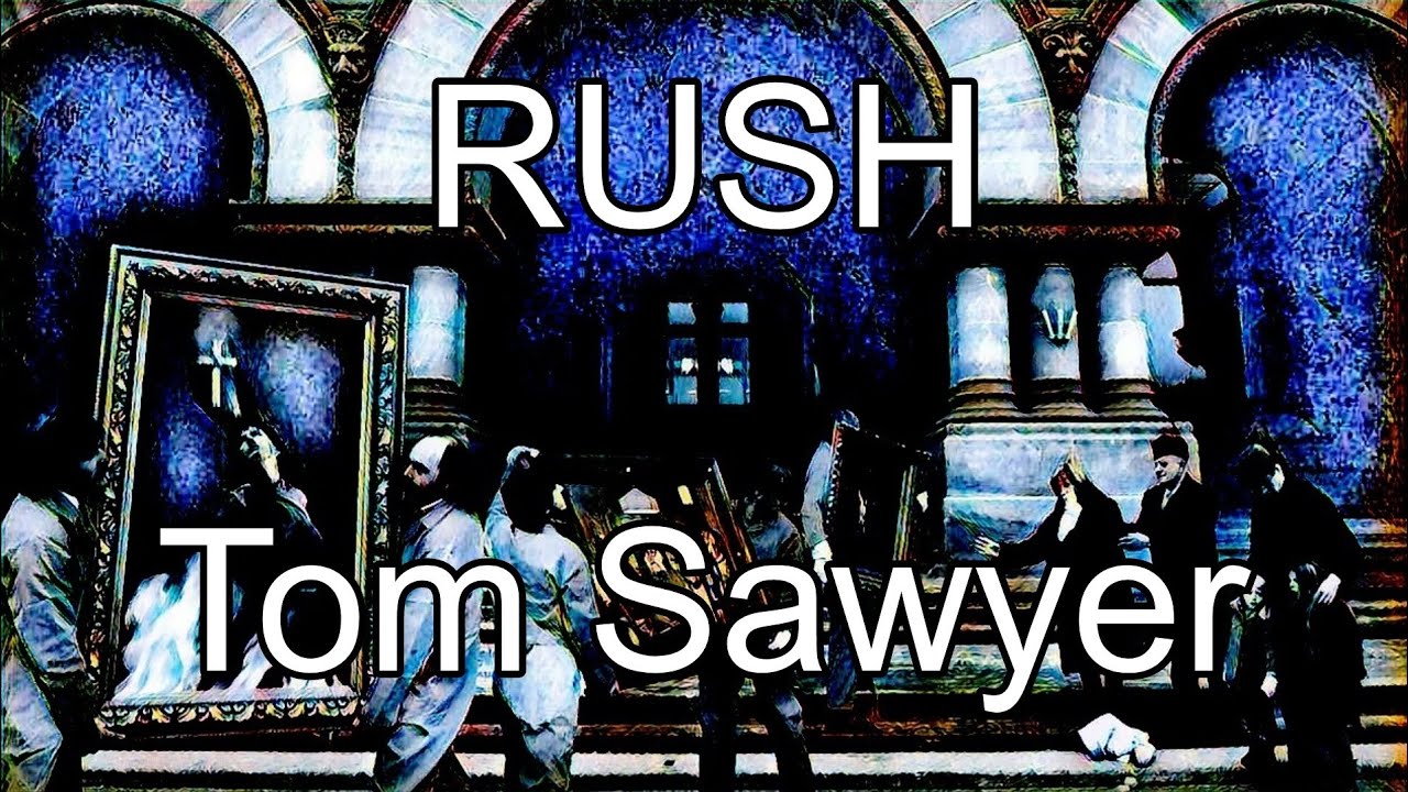 RUSH - Tom Sawyer (Lyric Video) - YouTube