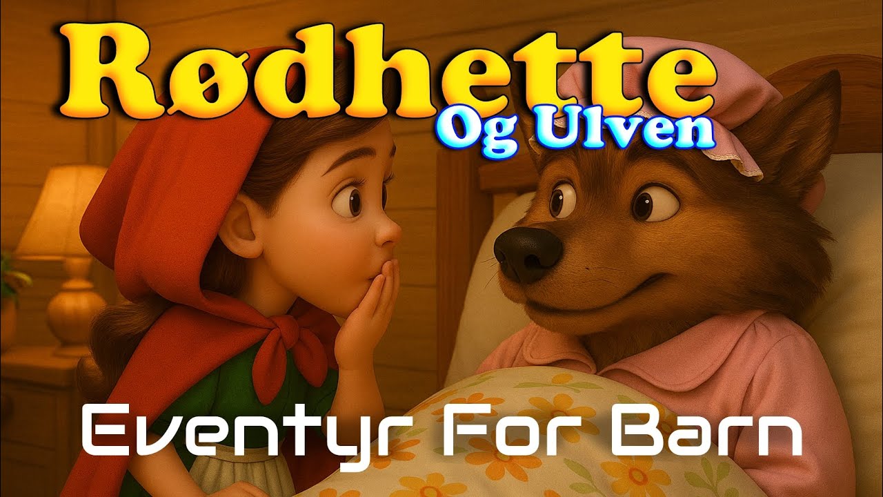 Rødhette Og Ulven 👧🐺| Eventyr For Barn Med Bilder | Barneforlaget - YouTube