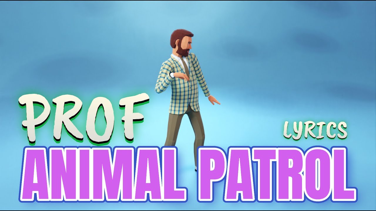 PROF - Animal Patrol [Lyrics] Dogs Outta Control Mix | Showroom ...