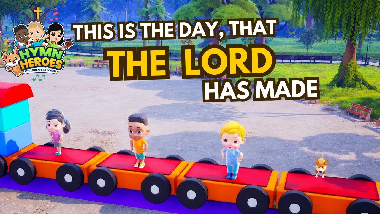 This is the day that the Lord has made | Hymnheroes Nursery Rhymes ...