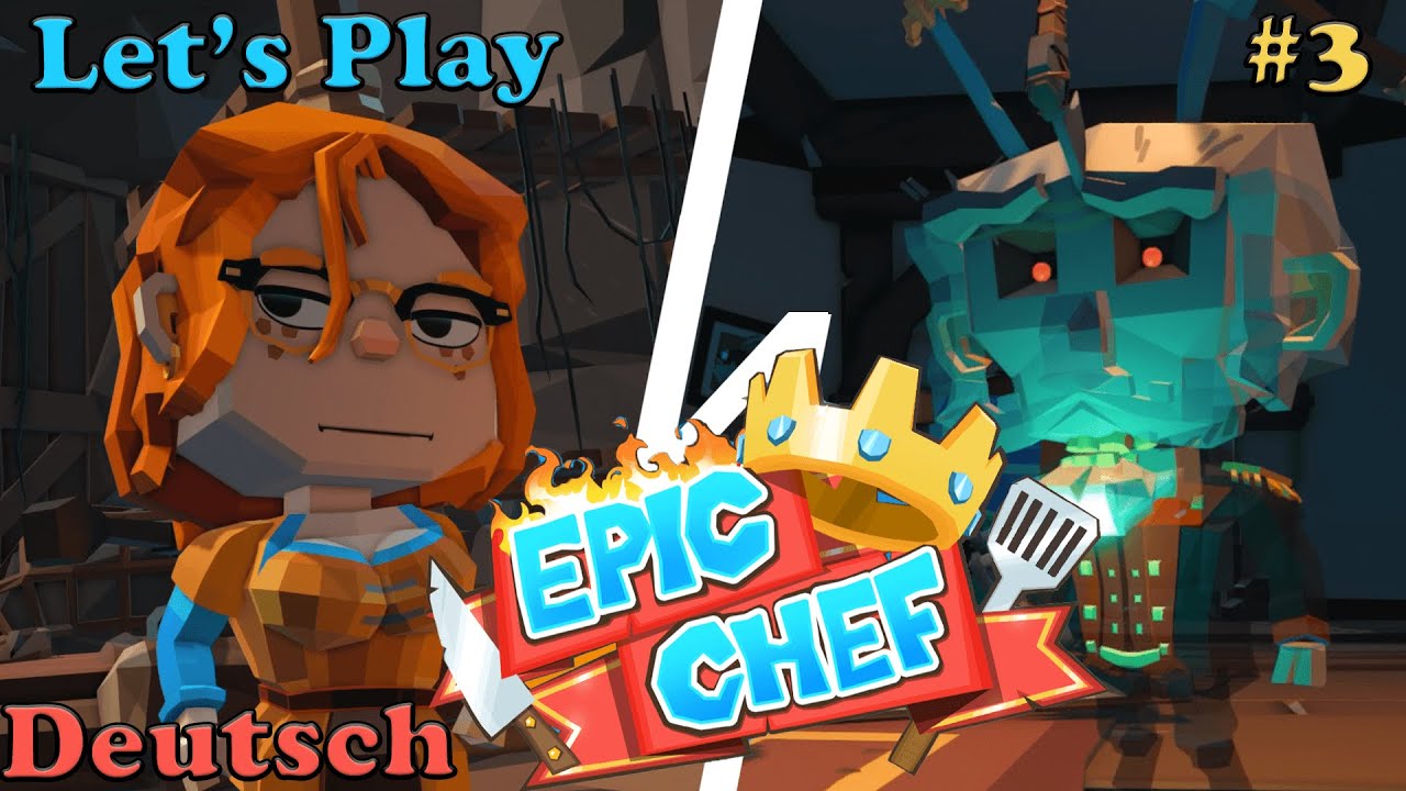 Epic Chef 3 | Das große Duell und mein Geist | [Deutsch] - YouTube