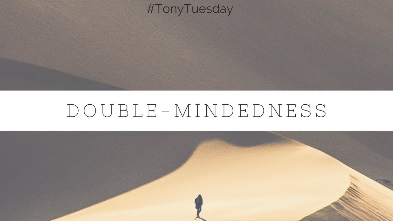 Double-mindedness - YouTube