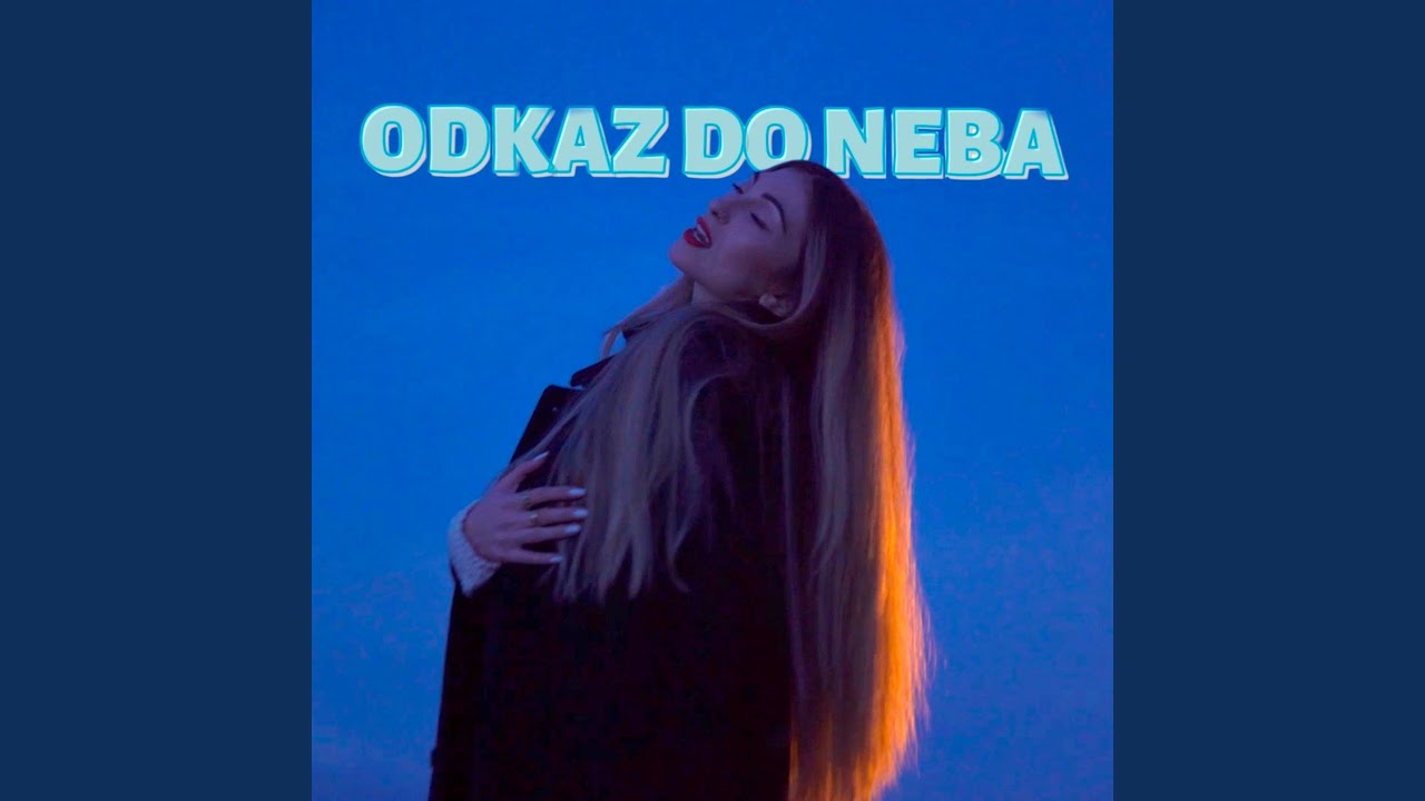 Odkaz do neba - YouTube