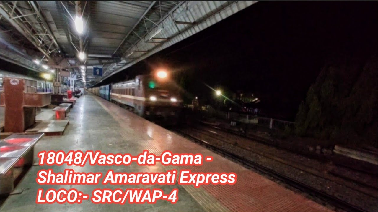 High Speed 18048/Vasco-da-Gama - Shalimar Amaravati Express Storms Past ...