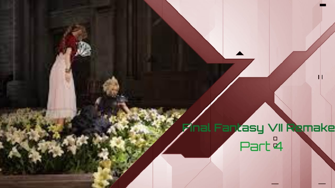 Final Fantasy VII Remake Part 4!!! Lets take a trip down Fantasy lane ...