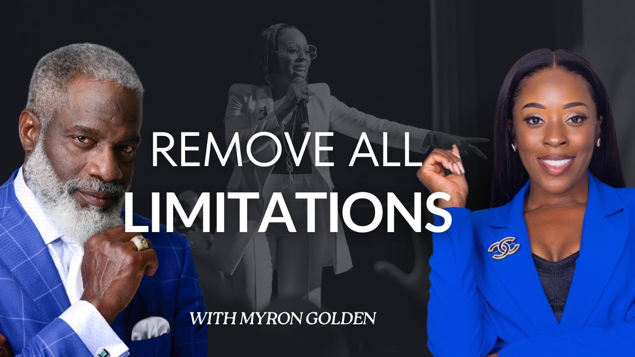 Myron Golden breaks down the KEYS to removing limitations and living ...