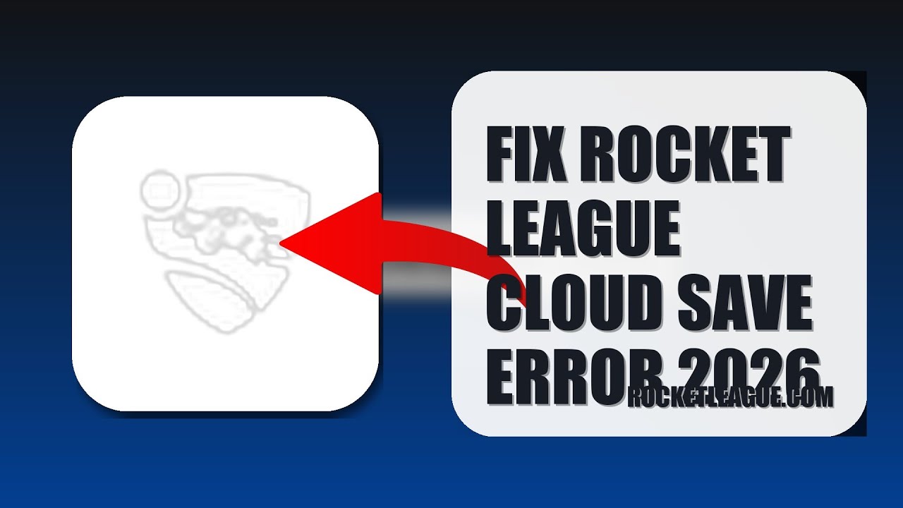 How To Fix Rocket League Cloud Save Error 2026 (UPDATED 2026) - YouTube
