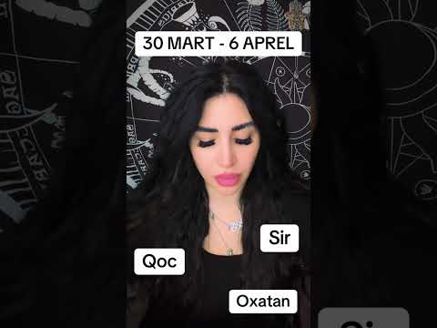 Qoç,Şir,Oxatan 30 mart 6 aprel həftəlik bürc proqnozu