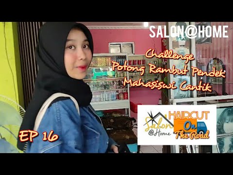 HAIRCUT ON THE ROAD 16 : Challenge Potong Rambut Pixie Mahasiswi ( Girl Short Haircut Challenge )