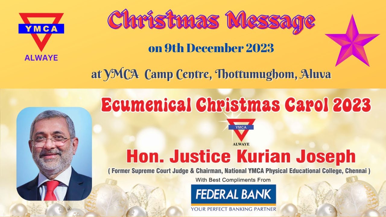 CHRISTMAS MESSAGE OF HON. JUSTICE KURIAN JOSEPH|YMCA ALWAYE|ECUMENICAL ...