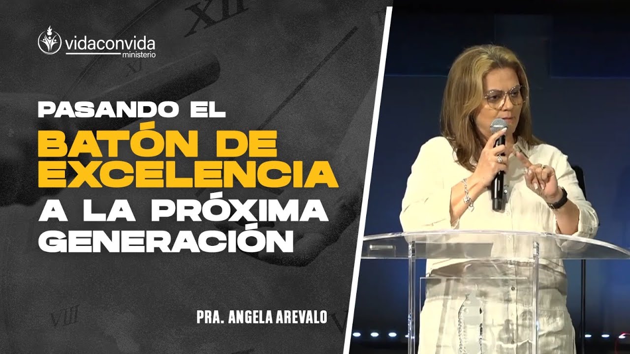 PASANDO EL BATÓN | Pra. Angela Arevalo | FEB/11/2023 - YouTube