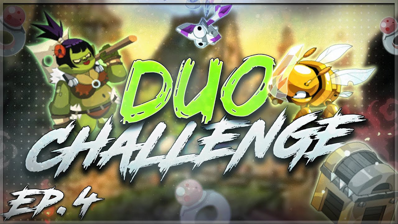 DOFUS : DUO CHALLENGE #4 - BWORKETTE | SCARABOSSE DORÉ | COFFRE DES ...