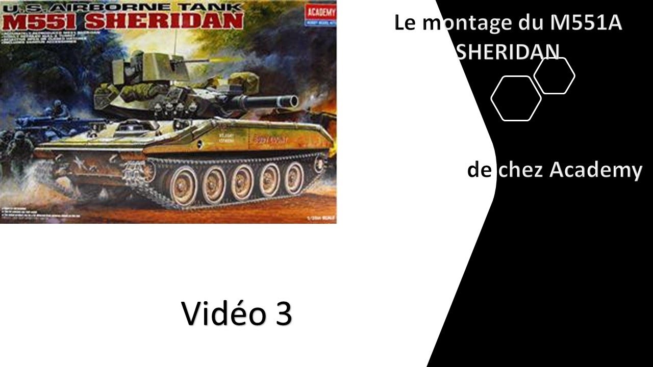 Le montage du M551 Sheridan de chez Academy - Vidéo 3 - YouTube