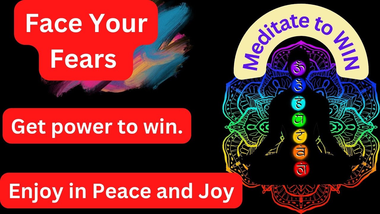 3 stage meditation to Face your fears, get inspired to fight and win ...
