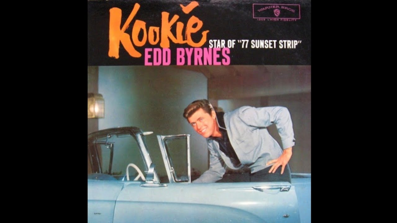 Edd "Kookie" Byrnes - The Kookie Cha Cha Cha (1959) - YouTube