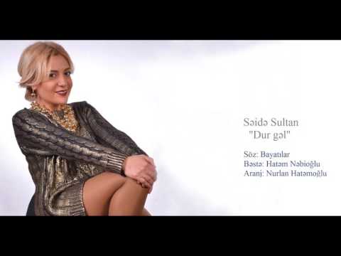 Saida Sultan - Dur Gel