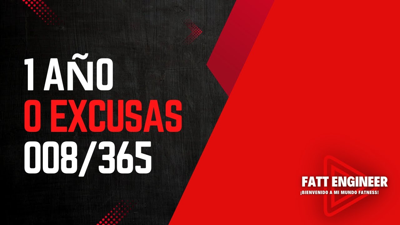 008/365 | RETO | UN AÑO DE DISCIPLINA | FAT ENGINEER - YouTube