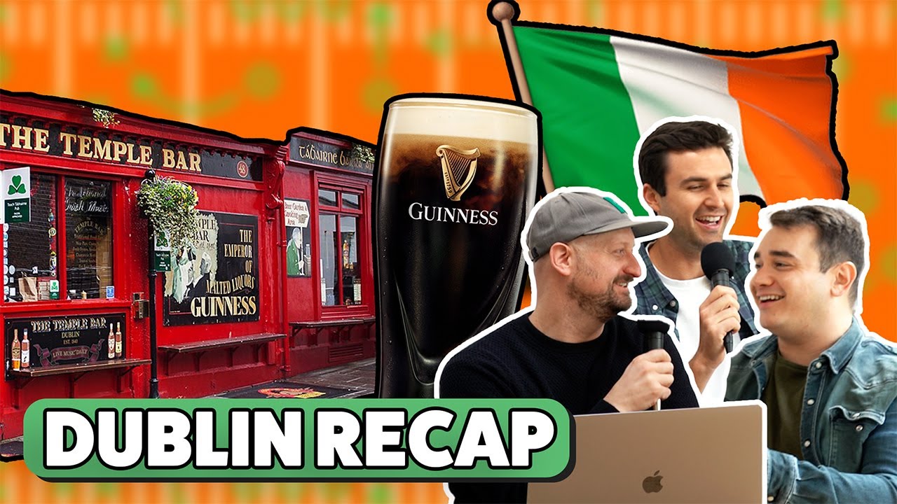 Power Ranking the Best Parts of Our Dublin Trip - YouTube