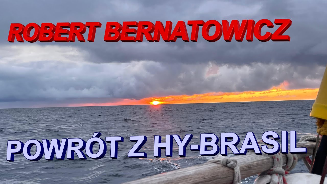 Robert Bernatowicz: POWRÓT Z HY-BRASIL! - YouTube