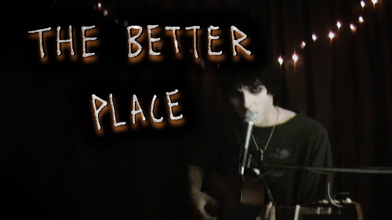 Johnny Goth - The Better Place (Acoustic) - YouTube