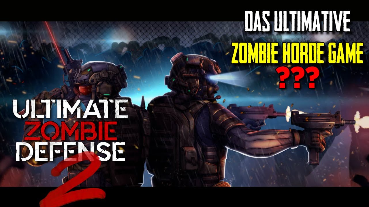 Ultimate Zombie Defense 02 - The NEXT big Zombie Game? Wir testen den ...