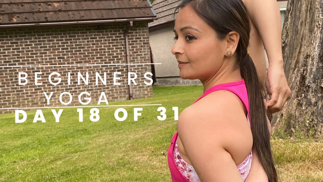 5 min Everyday || Beginners Yoga Series Day 18 of 31 - YouTube