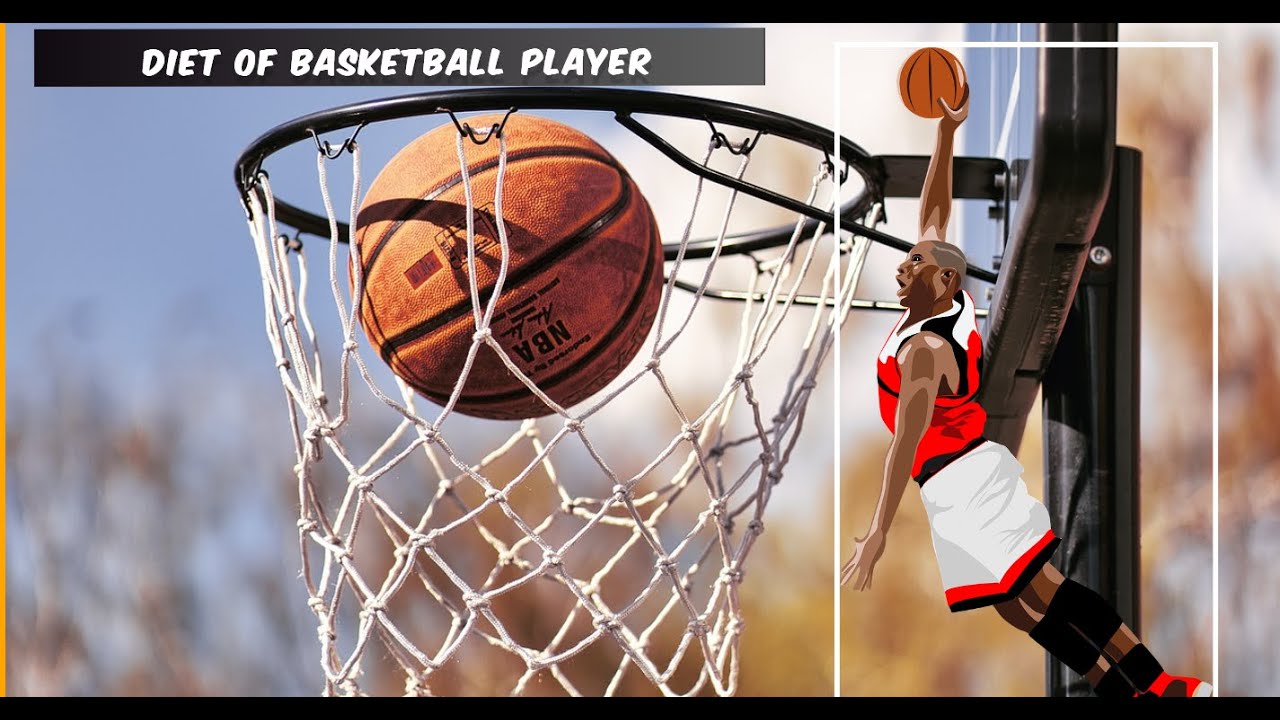 Diet Of Basketball | Player #BasketballDiet #AthleteNutrition # ...